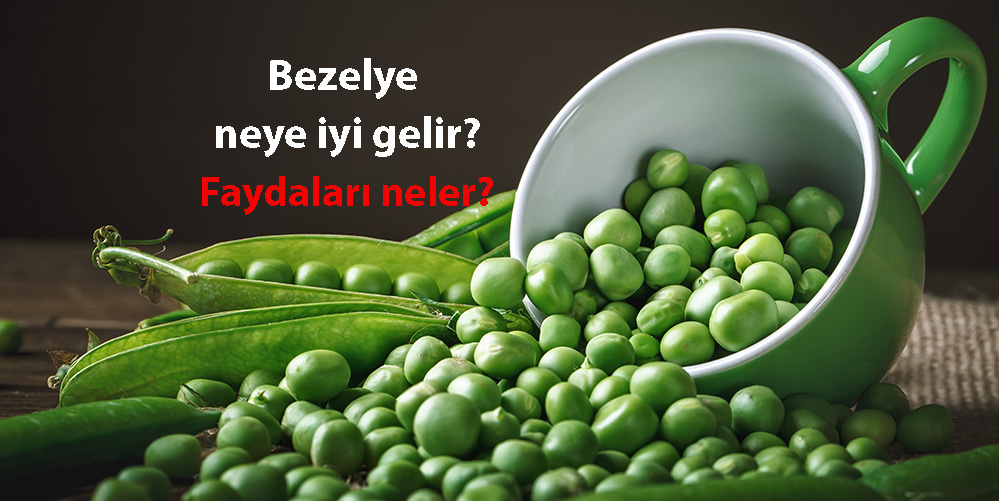 Bezelye neye iyi gelir? Nasıl yapılır? Faydaları ve zararları