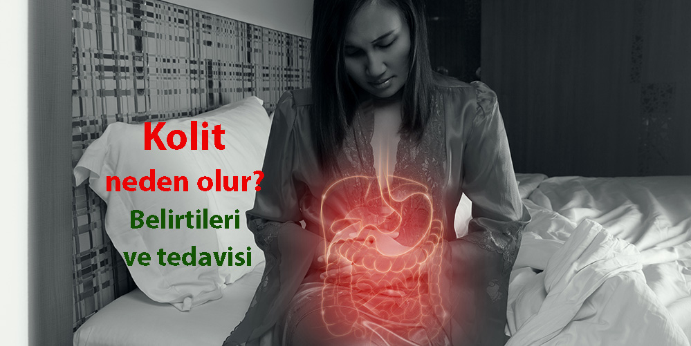 Kolit nedir? Neden olur? Kolitin belirtileri ve tedavisi