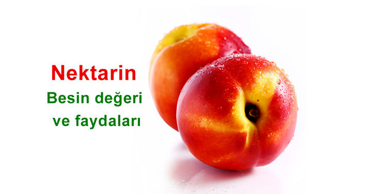Nektarin kaç kalori? Besin değeri ve faydaları nelerdir?